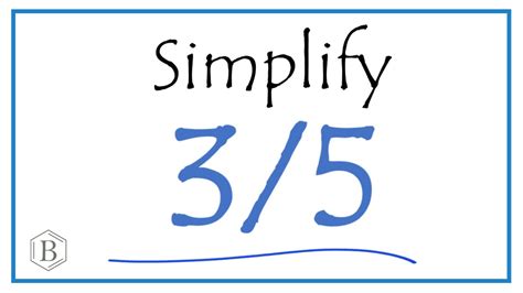 How To Simplify The Fraction 3 5 YouTube