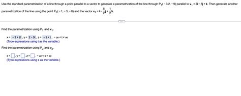 Solved Use The Standard Parametrization Of A Line Through A