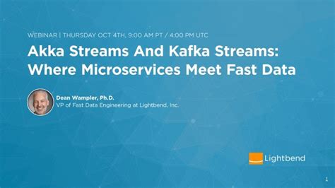 Akka Streams And Kafka Streams Where Microservices Meet Fast Data