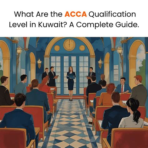 What Are The Acca Qualification Level In Kuwait A Complete Guide