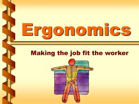 PPT Ergonomics PowerPoint Presentation Free Download ID