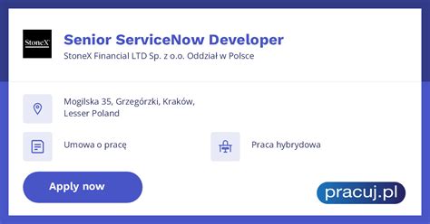 oferta pracy senior servicenow developer stonex financial ltd sp z o o oddział w polsce kraków