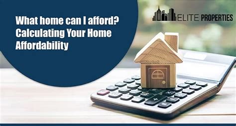 What Home Can I Afford Calculating Your Home Affordability