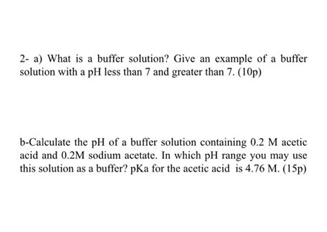 Solved 2 A What Is A Buffer Solution Give An Example Of A Chegg Com