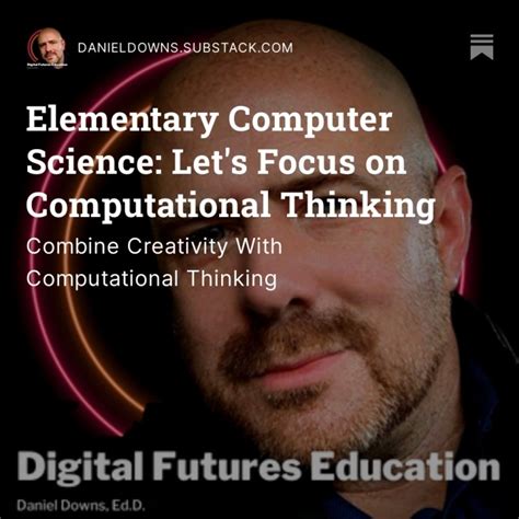 Elementary Computer Science Lets Focus On Computational Thinking