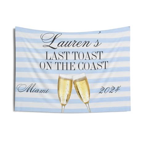 Last Toast On The Coast Bachelorette Banner Custom Bachelorette Party Banner Bachelorette