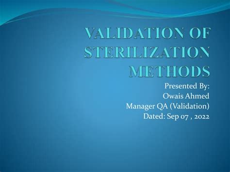 Validation Of Sterilization Methodspptx