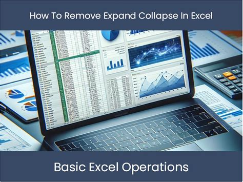 Excel Tutorial How To Remove Expand Collapse In Excel