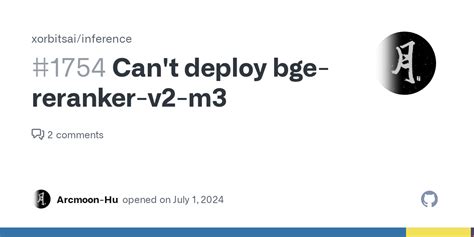 Cant Deploy Bge Reranker V2 M3 · Issue 1754 · Xorbitsaiinference