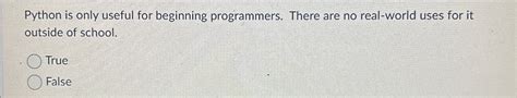 Solved Python Is Only Useful For Beginning Programmers