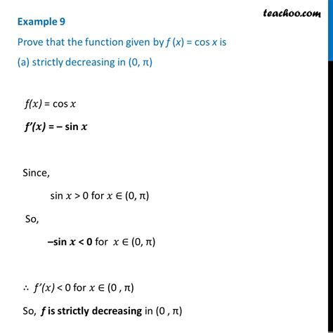 Example 9 Prove That F X Cos X Is A Strictly Decreasing
