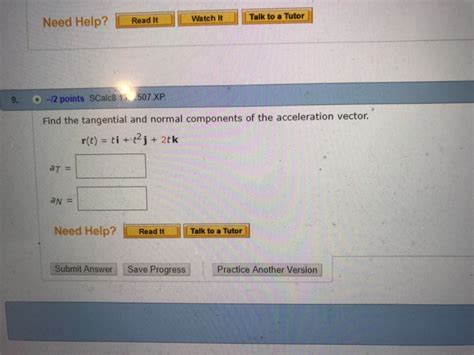 Solved Find The Tangential And Normal Components Of The