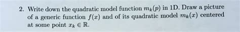 Solved Write Down The Quadratic Model Function Mcp In Id Draw A
