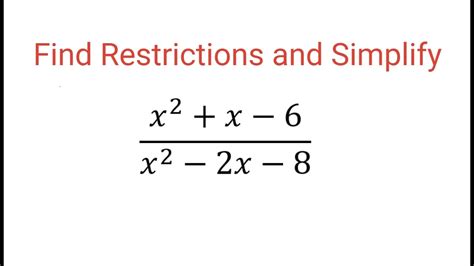 Rational Expression Find Restrictions And Simplify X2 X 6x2