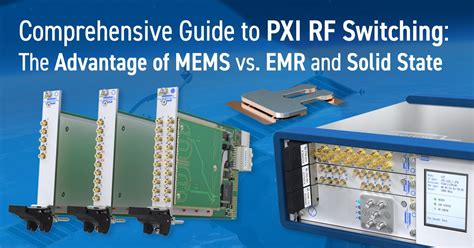 A Comprehensive Guide To Pxi Rf Switching Pickering Interfaces Posted
