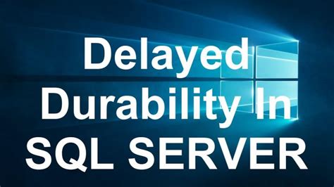Mssqldbatechsupport On Linkedin Delayed Durability In Sql Server