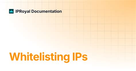 whitelisting ips iproyal documentation