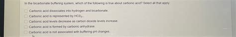 Solved In The Bicarbonate Buffering System Which Of The