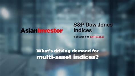 New Index Strategies To Drive Multi Asset Portfolios Partner Content Asianinvestor