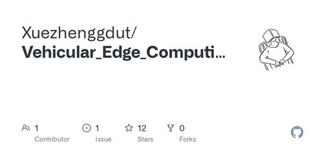 Github Xuezhenggdutvehicularedgecomputing