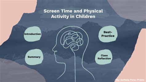 Screen Time And Physical Activty By Esthela Perez On Prezi
