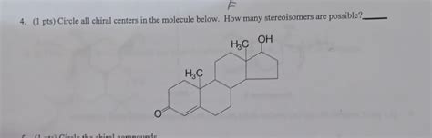 Solved 4 1 Pts Circle All Chiral Centers In The Molecule