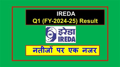 Ireda Q1 2024 25 Youtube