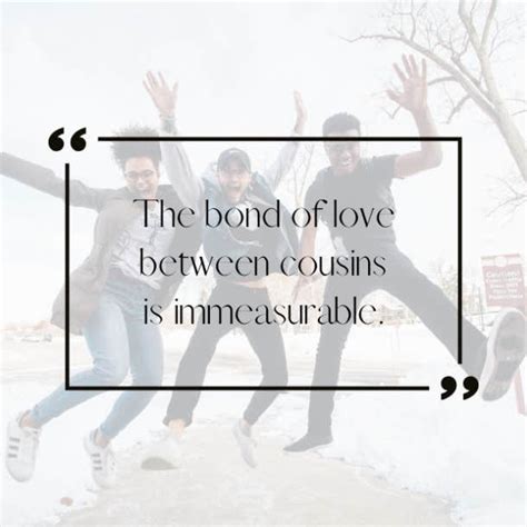 52 Best Cousin Quotes To Celebrate Your Unique Bond Yourtango