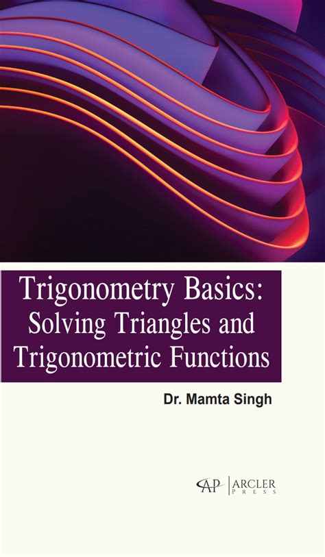 Trigonometry Basics Solving Triangles And Trigonometric Functions