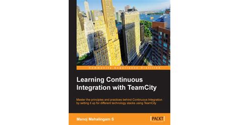 learning continuous integration with teamcity [book]