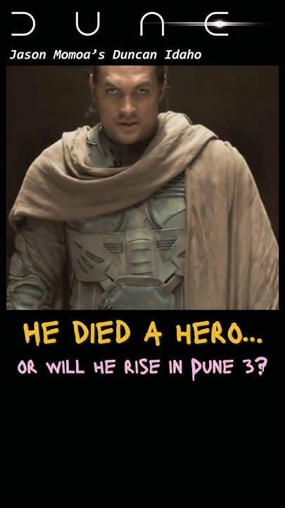 “duncan Idahos Last Stand — Will Jason Momoa Return In Dune 3”