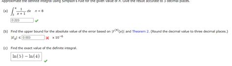 Solved Approximate The Definite Integral Using Simpsons