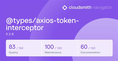 Typesaxios Token Interceptor 028 Npm Package Quality Cloudsmith Navigator