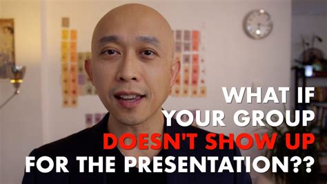 what if your group doesn t show up for the presentation [video]