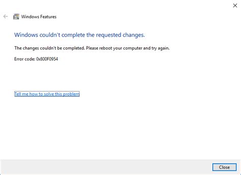 Fix Error 0x800f0954 Installing Net Framework 35 Or Any Optional Feature Winhelponline