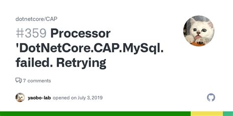 processor dotnetcore cap mysql mysqlcollectprocessor failed retrying · issue 359