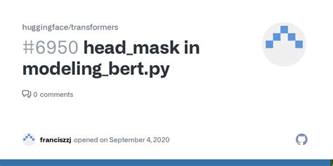 Head Mask In Modeling Bert Py Issue 6950 Huggingface Transformers