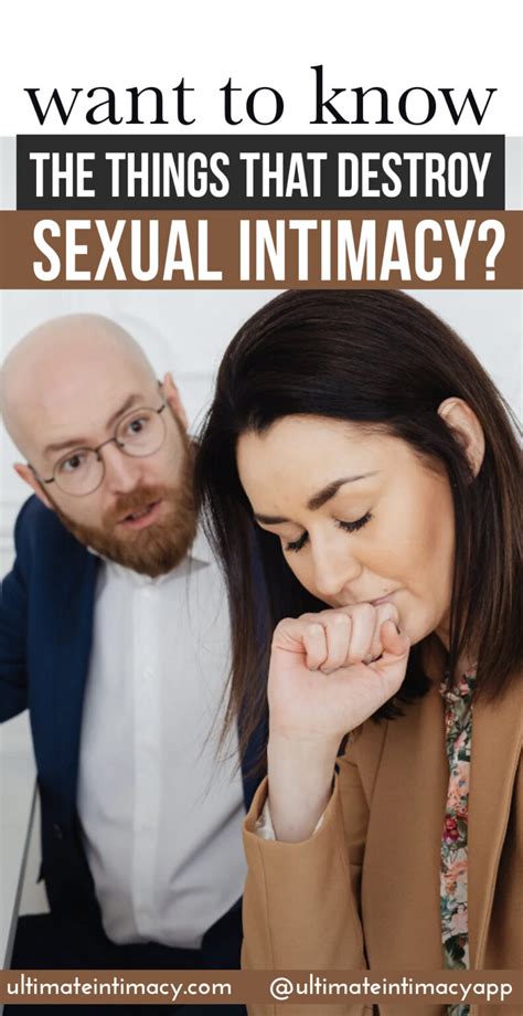 Want To Know The Things That Destroy Sexual Intimacy