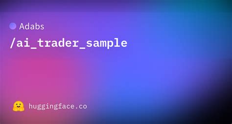 Adabsaitradersample · Datasets At Hugging Face