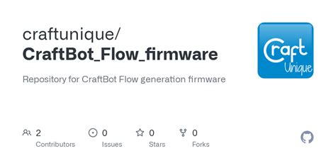 Github Craftunique Craftbot Flow Firmware Repository For Craftbot Flow Generation Firmware