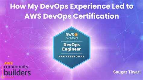 How My Devops Experience Led To Passing The Aws Certified Devops Engineer Professional