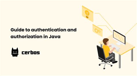 Guide To Java Authentication And Authorization Cerbos