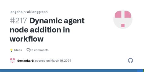 Dynamic Agent Node Addition In Workflow Langchain Ai Langgraph Discussion Github