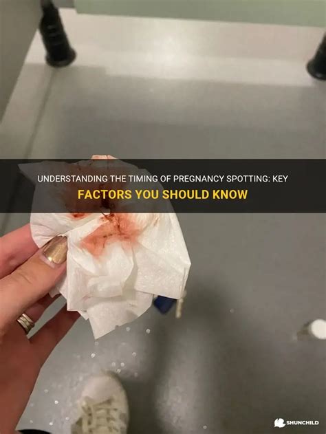 Understanding The Timing Of Pregnancy Spotting Key Factors You Should