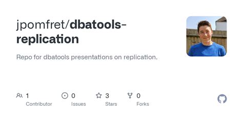 Github Jpomfretdbatools Replication Repo For Dbatools Presentations