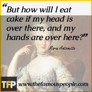 Marie Antoinette Famous Quotes Quotesgram