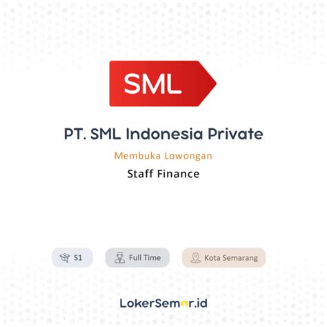 Lowongan Kerja Staff Finance Di Pt Sml Indonesia Private Lokersemar Id