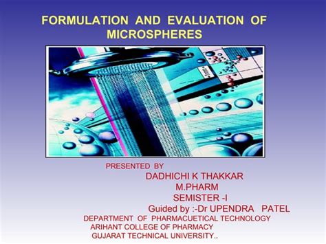 Formulation And Evaluation Of Microspheres[1] Ppt