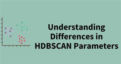 Dbscan Vs Hdbscan Which Is Better Stataiml