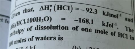 Given Standard Enthalpy Of Formation Of Hcl Gas Delta Hfcirc Hcl